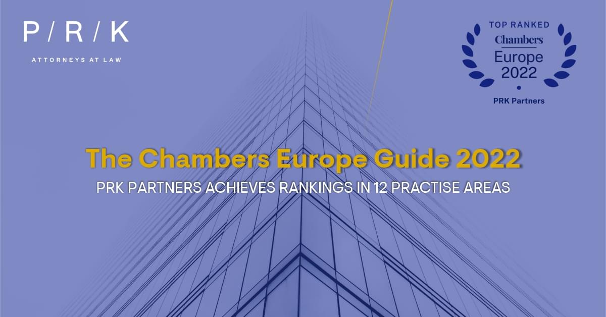 The Chambers Europe Guide 2022 – PRK Partners achieves rankings in 12 ...