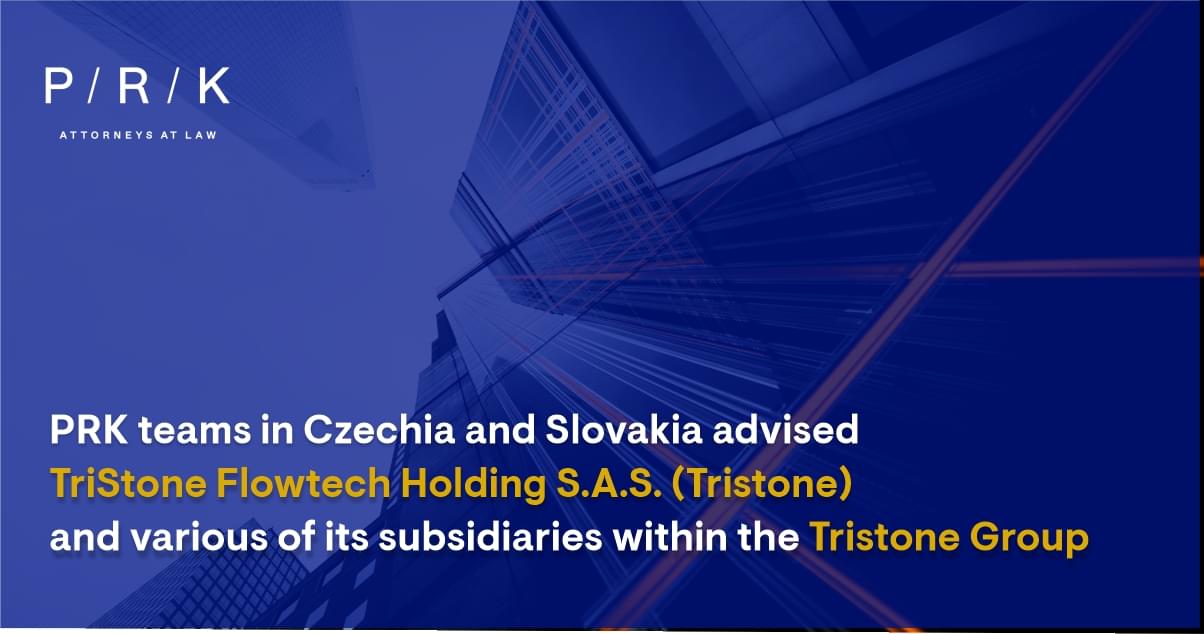 PRK teams in Czechia and Slovakia advised – TriStone Flowtech Holding S ...